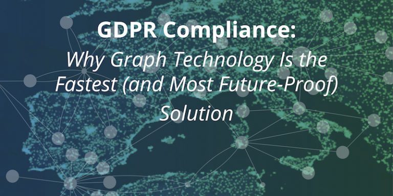 GDPR Compliance: Why graph technology is best solution