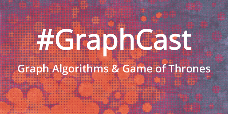 #GraphCast: Graph Algorithms & Game of Thrones