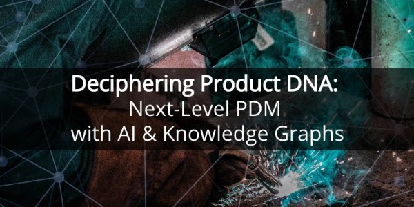 Deciphering Product DNA: PDM with AI & Knowledge Graphs