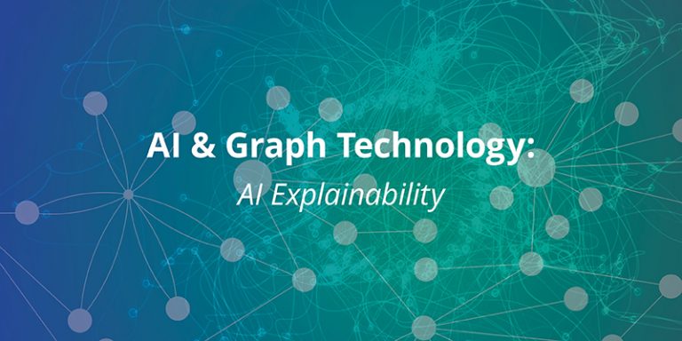 AI & Graph Technology: AI Explainability