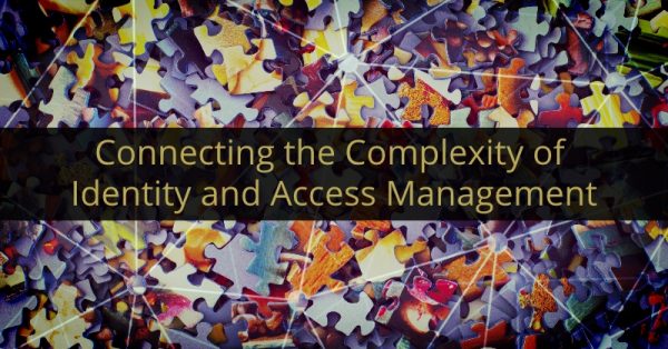 Connecting the Complexity of Identity and Access Management