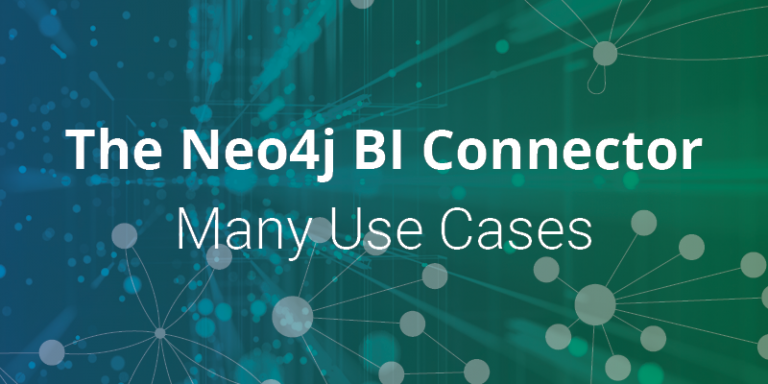 The Neo4j BI Connector: Many Use Cases
