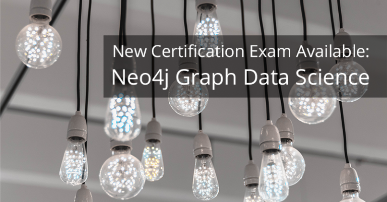 New Certification Exam Available: Neo4j Graph Data Science New Certification Exam Available: Neo4j Graph Data Science