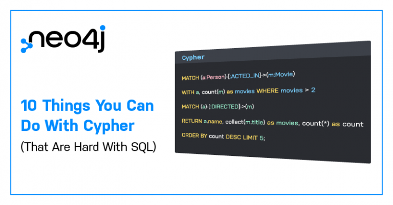 10 Things You Can Do With Cypher That Are Hard With SQL