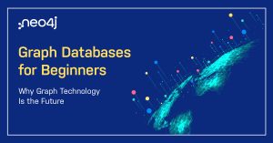 Graph Databases for Beginners: An Introduction to Graph Databases