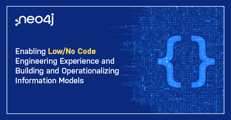Enabling Low/No Code Engineering and Operationalizing Information Models