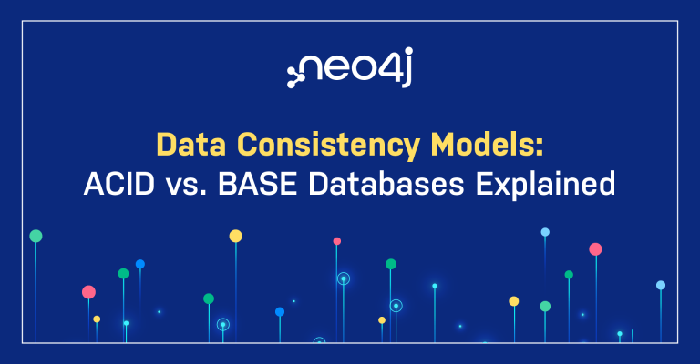 Data Consistency Models: ACID vs. BASE Databases Explained