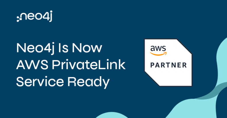 Neo4j Is Now AWS PrivateLink Service Ready