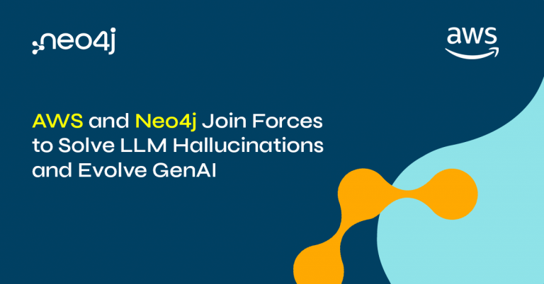 AWS & Neo4j: Solve LLM Hallucinations and Evolve GenAI