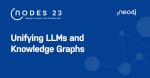 Unifying LLMs & Knowledge Graphs for GenAI: Use Cases & Best Practices
