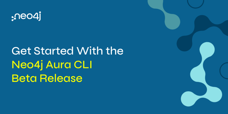Get Started With the Neo4j Aura CLI Beta Release - Graph Database & Analytics