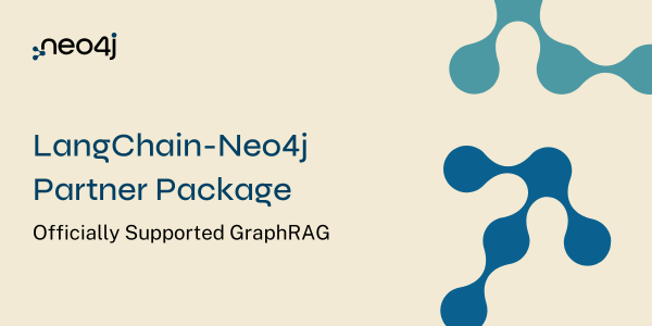 LangChain-Neo4j Partner Package: Officially Supported GraphRAG