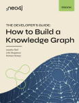 Developer’s Guide: How to Build a Knowledge Graph