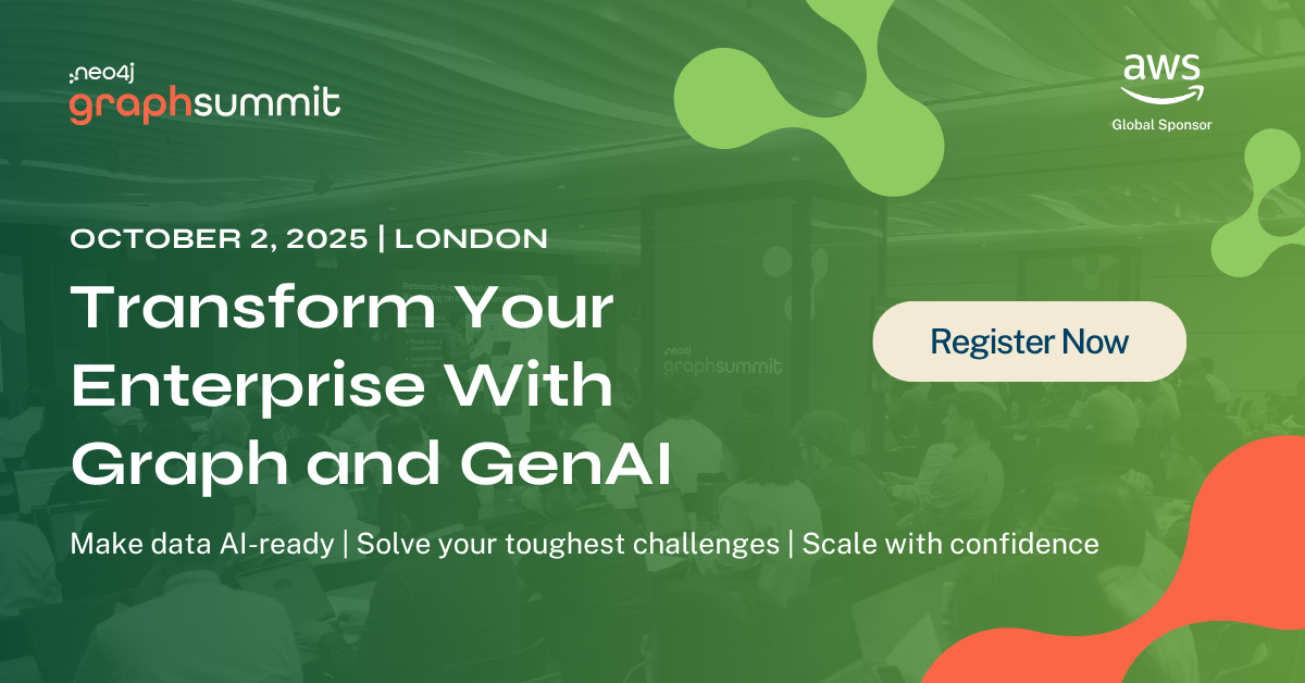 GraphSummit London | Build With Graph and GenAI